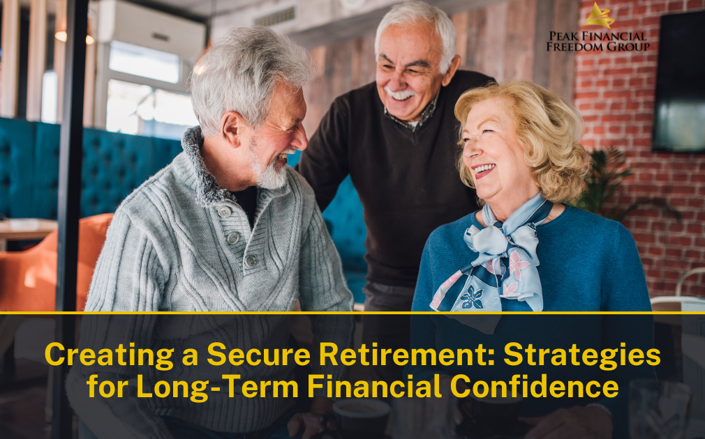 Building a Secure Retirement: Wealth Protection & Income Planning Strategies - Peak Financial ...