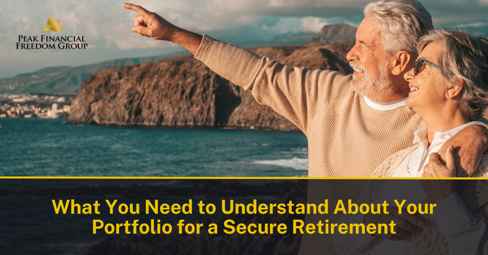 Portfolio for secure retirement - Peak Financial Freedom Group